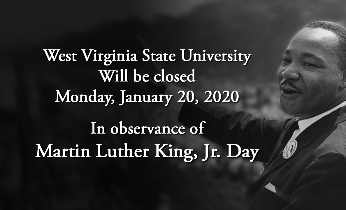 West Virginia State University offices will be closed Monday, Jan. 20 ...